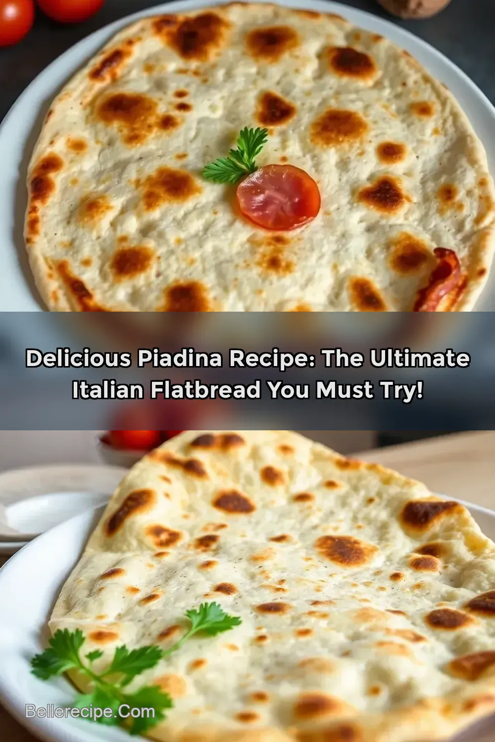 Classic Italian Piadina Recipe: A Soft & Savory Flatbread…