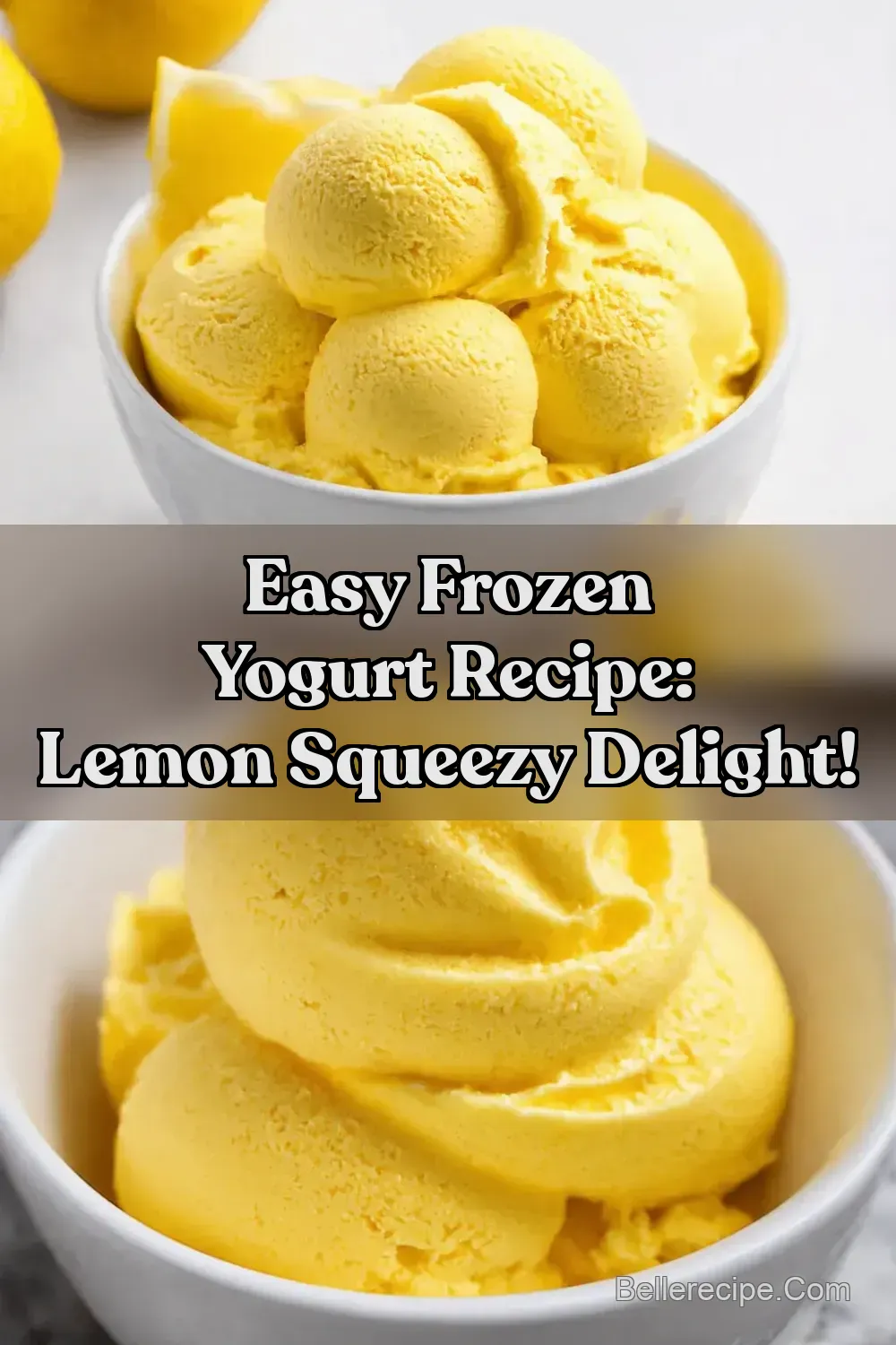 Easy Frozen Yogurt: My "Lemon Squeezy" No-Churn Recipe!