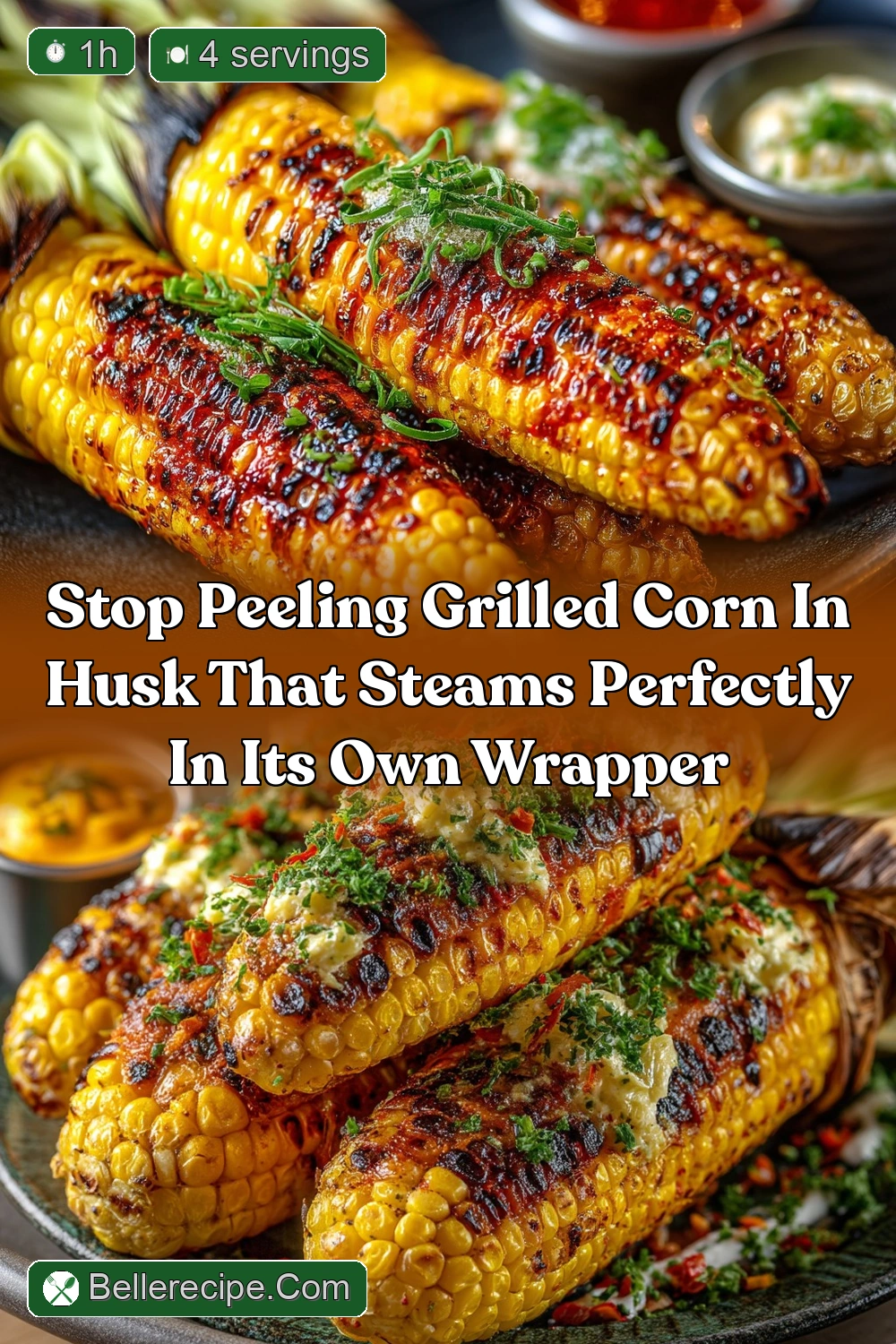 Foolproof Grilled Corn in Husk with Smoky Chili Butter…